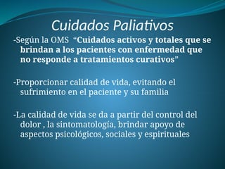 Cuidados_Paliativos EN ENFERMERÍA CON PACIENTES TERMINALES | PPTX