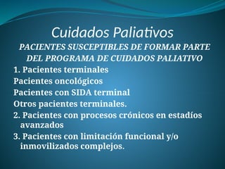 Cuidados_Paliativos EN ENFERMERÍA CON PACIENTES TERMINALES | PPTX