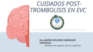 cuidados post trombolisis area urgencias | PPTX
