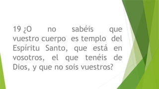 Cuidando mi cuerpo según la biblia .pptx