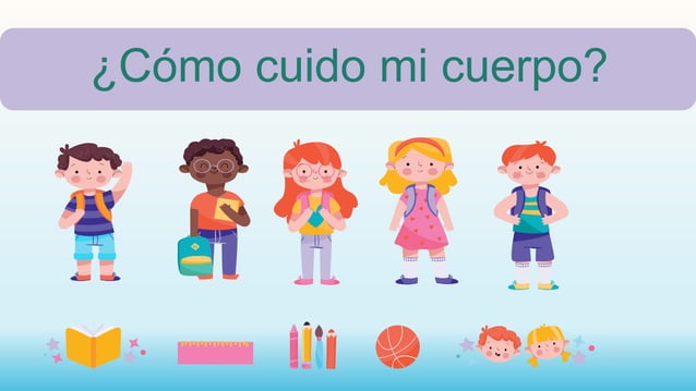 Cuido mi cuerpo. power point | PPTX