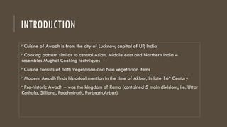Indian regional Cuisine - Cuisine of Awadh | PPTX