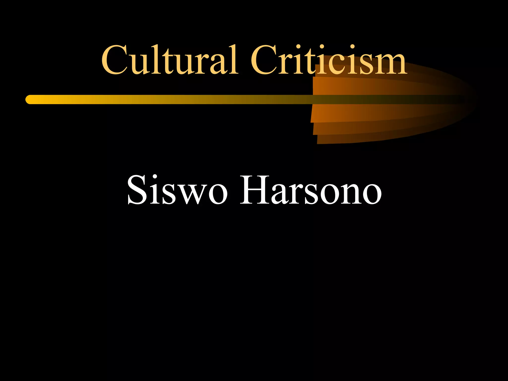 Cultural Criticism | PPT