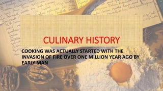 Culinary history | PPTX