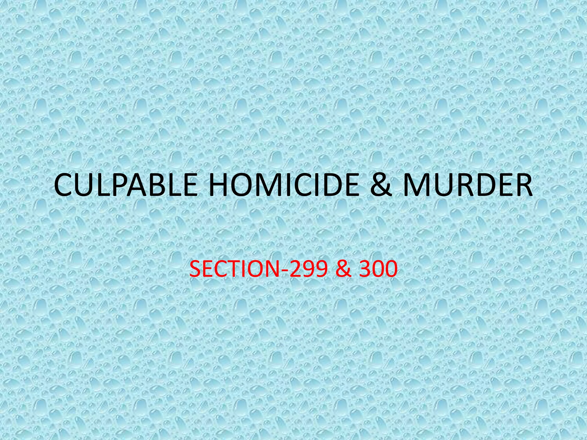 Culpable homicide & murder ppt | PPTX