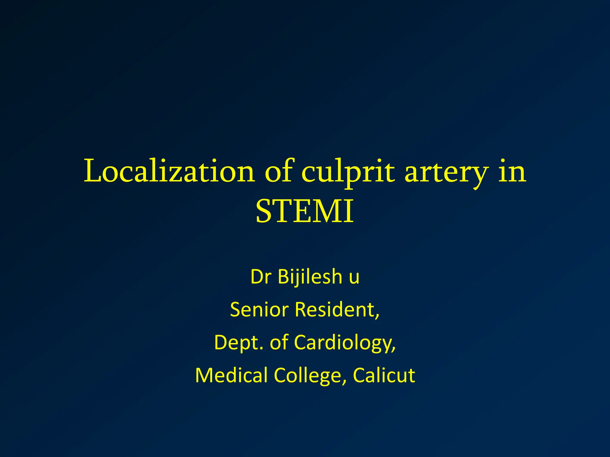 CULPRIT ARTERY LOCALISATION IN STEMI _ DR BIJILESH.ppsx