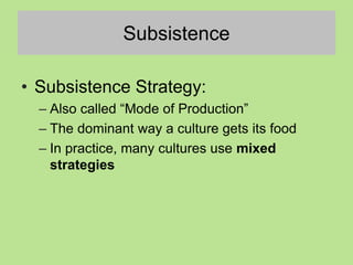 Cult anth lecture subsistence pt 1 | PPT