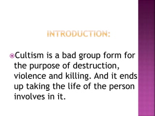 CULTISM yhtdd ttyt tttttttttttttttttttttttttttt | PPT