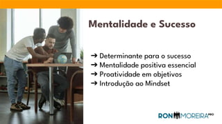 Cultivando um Mindset Positivo e Evolutivo.pptx