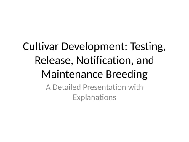 Cultivar_Development_Detailed_Presentation.pptx
