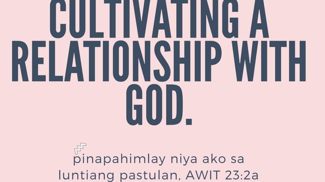 Cultivating a relationship with God. | PPTX