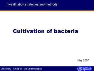 Cultivation of bacteria in the laborataries.ppt