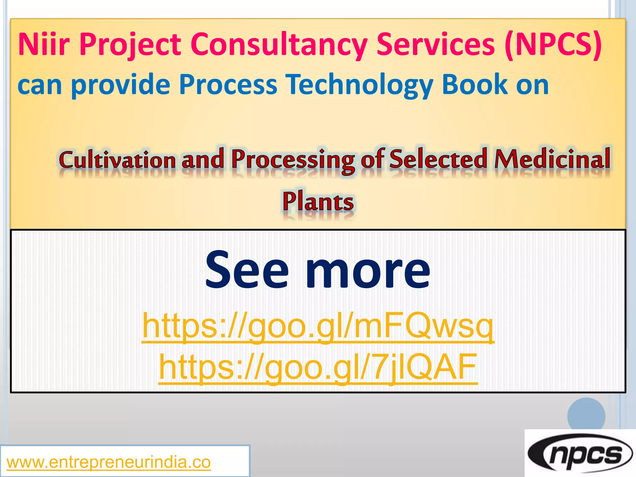 Cultivation and Processing of Selected Medicinal Plants | PPTX