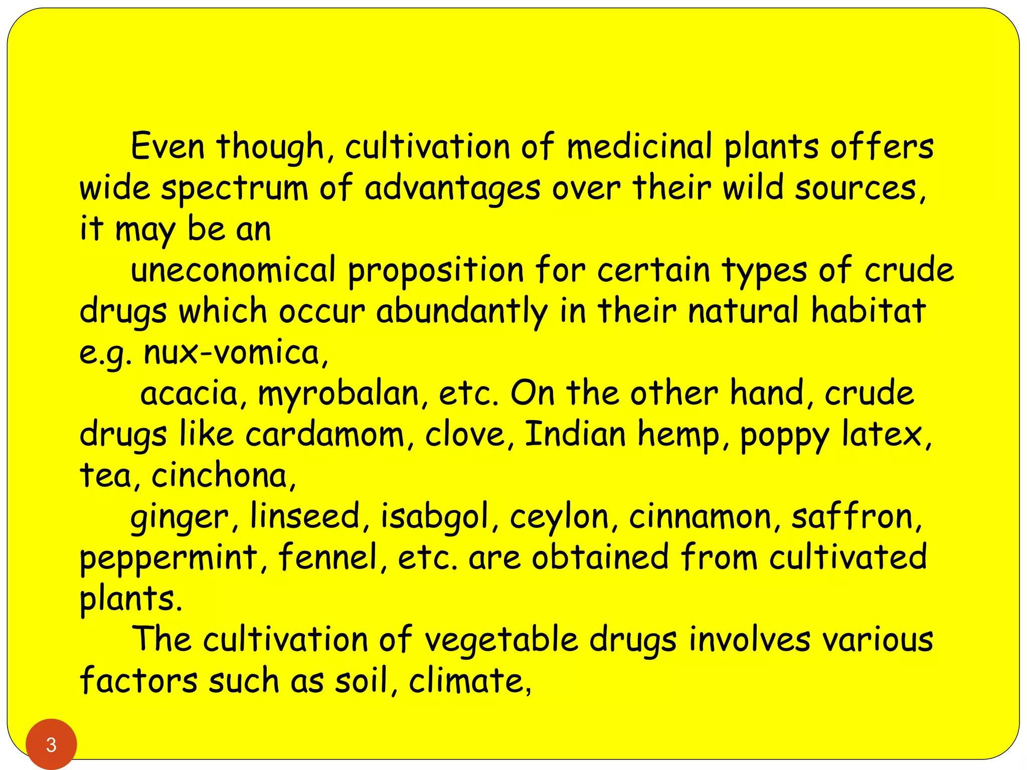 Cultivation, collection and processing of crude drugs. | PPTX