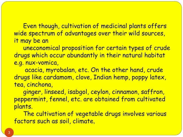 Cultivation, collection and processing of crude drugs. | PPTX
