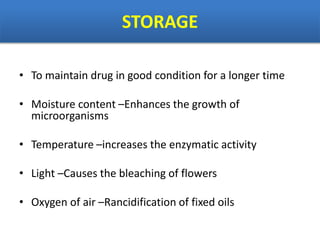 CULTIVATION, COLLECTION, PROCESSING AND STORAGE OF CRUDE DRUGS.pptx