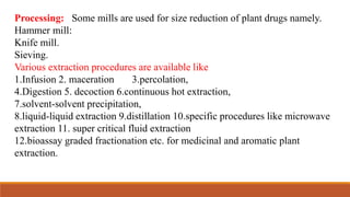 CULTIVATION, COLLECTION, PROCESSING AND STORAGE OF DRUGS OF NATURAL ...