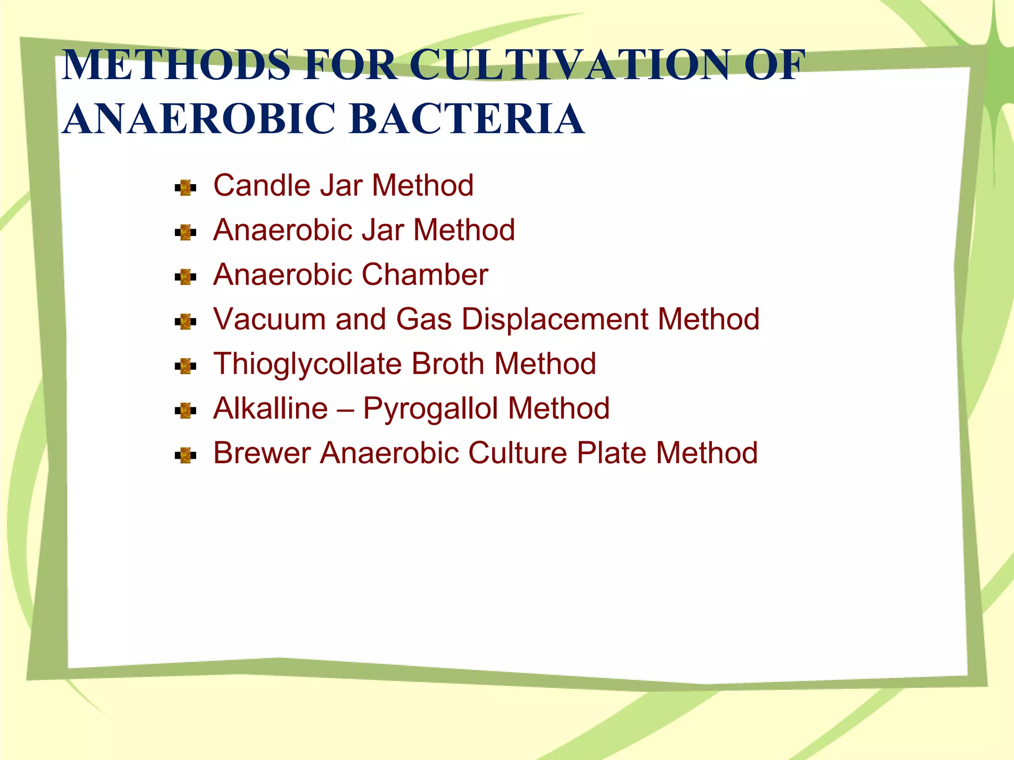 Cultivation of Anaerobic Bacteria | PPTX