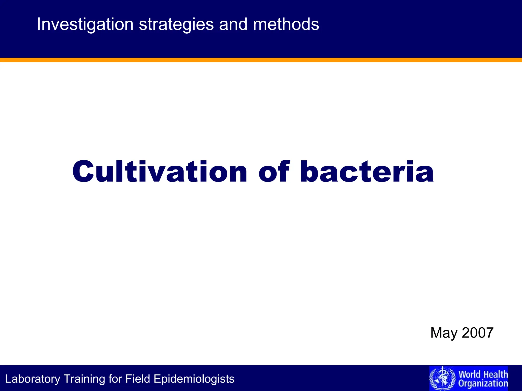 Cultivation of microorganisms - Bacteria.ppt