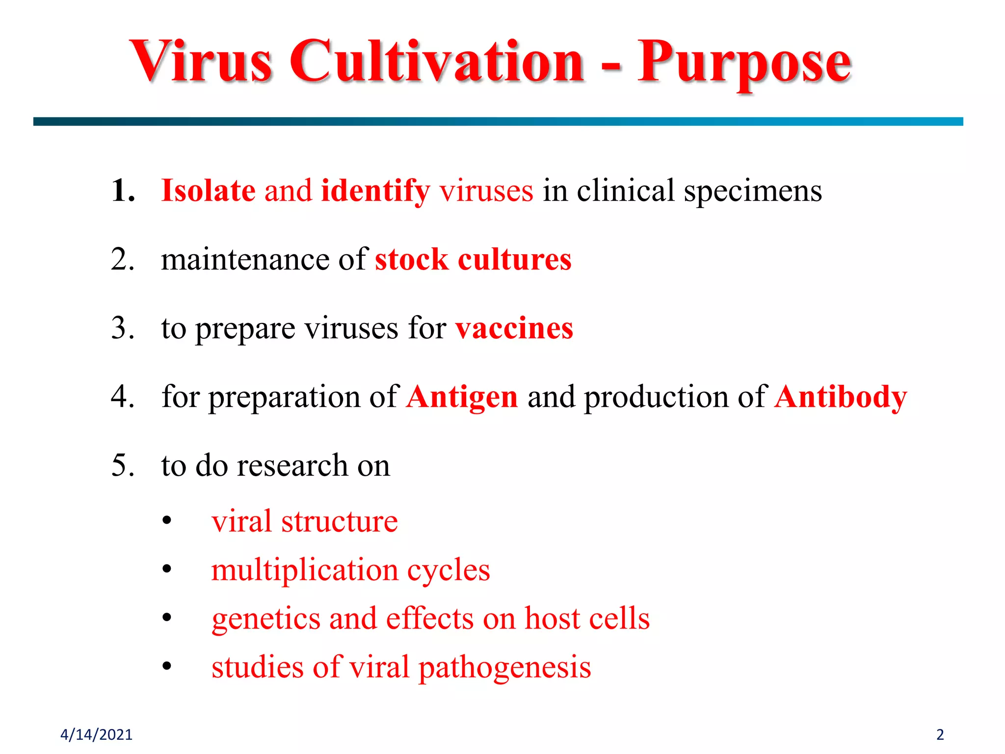 Cultivation of viruses | PPTX