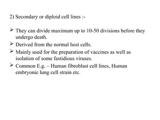 CULTIVATION OF VIRUSES 2.pptx of microbiology | PPT