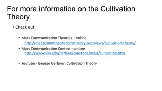 Cultivation Theory CMNS 316 | PPTX