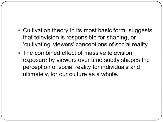 Cultivation theory | PPT