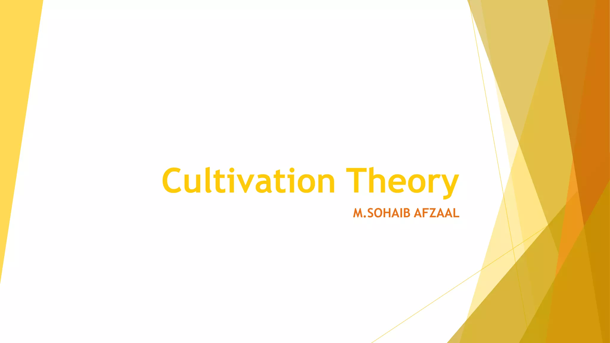 Cultivation theory | PPTX