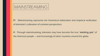 Cultivation theory | PPT