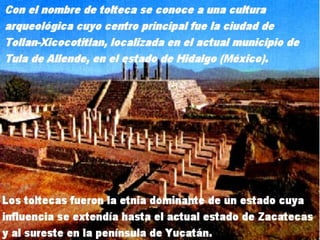 Cultura Tolteca | PPT