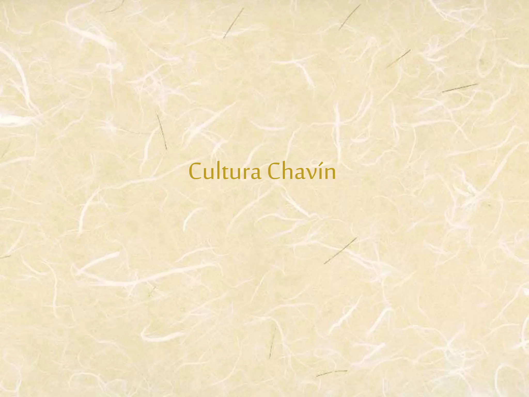 Cultura chavin | PPT