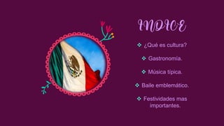 Cultura de mexico | PPTX