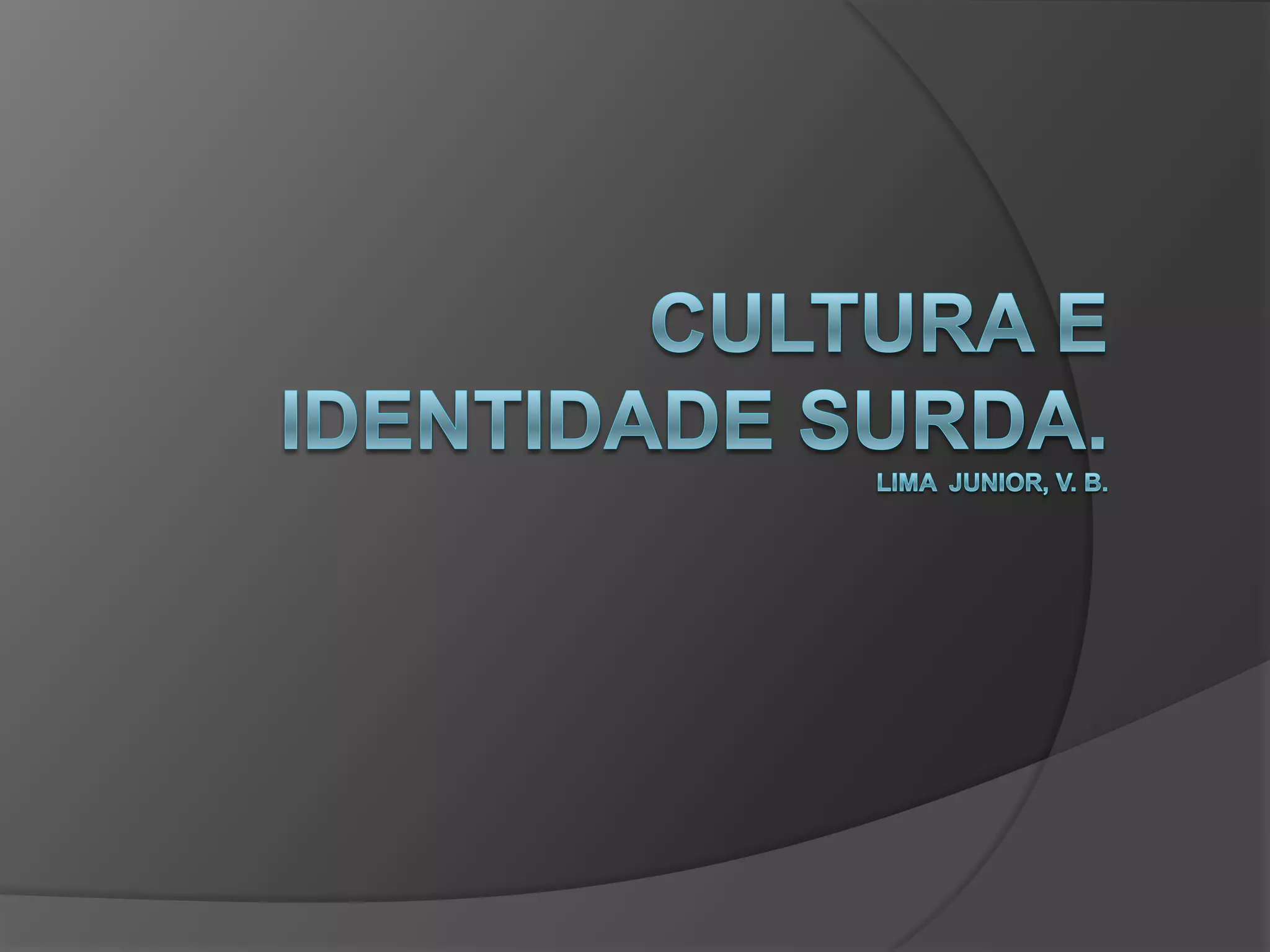 Cultura E Identidade Surda - RETOEDU