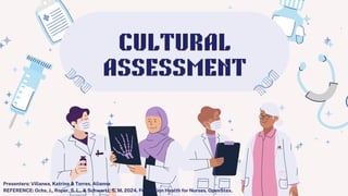 Cultural Assessment in Nursing Presentation | PDF