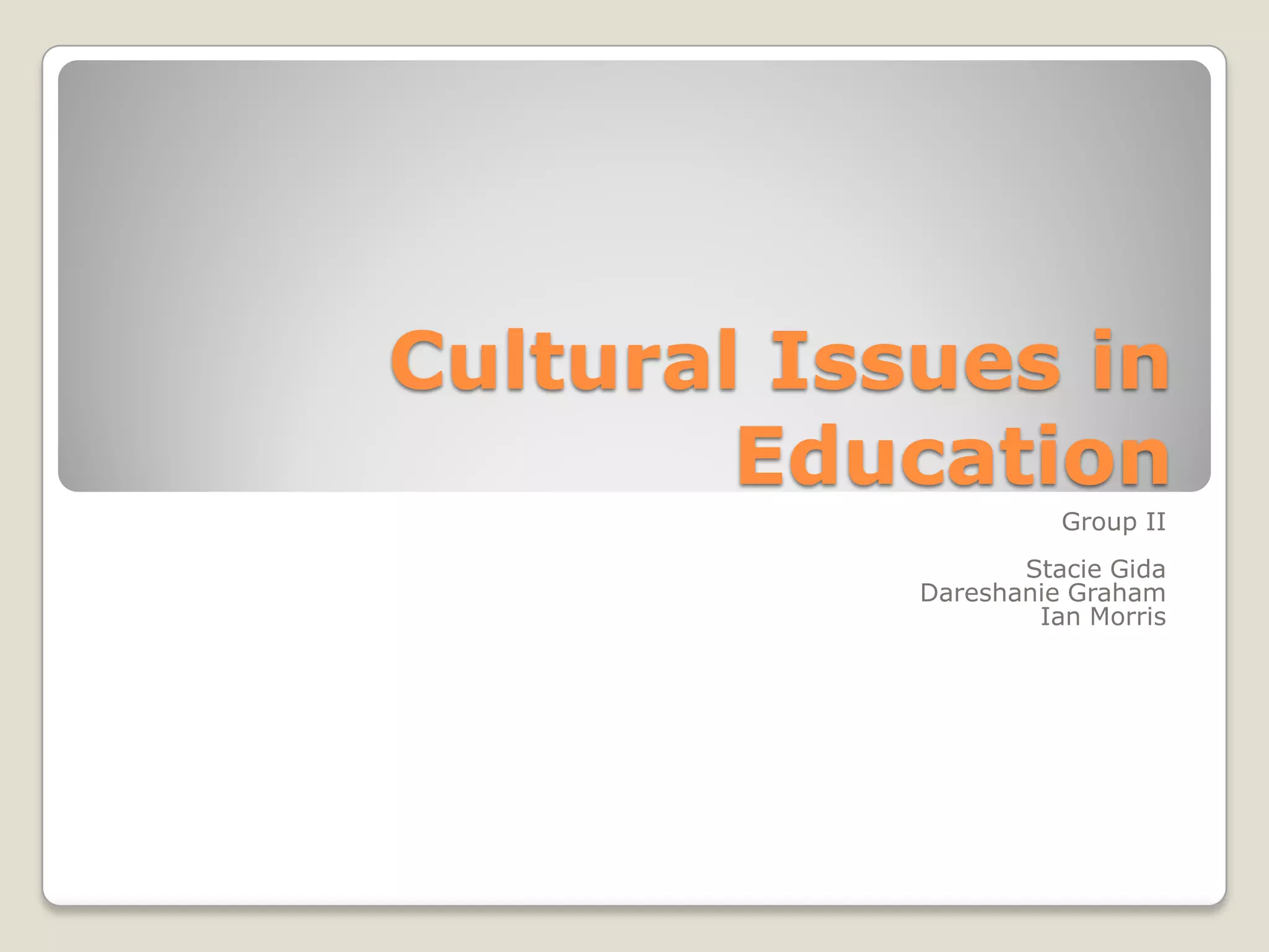 Cultural Issues in Education | PDF