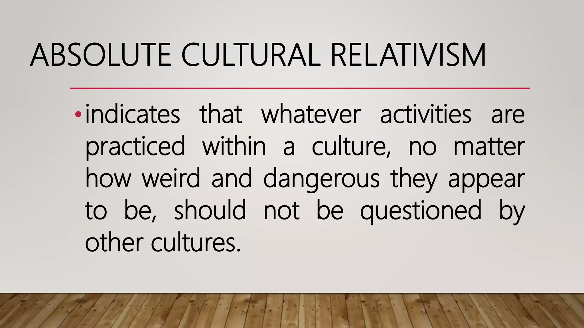 cultural-relativism and ethnocentrism | PPTX