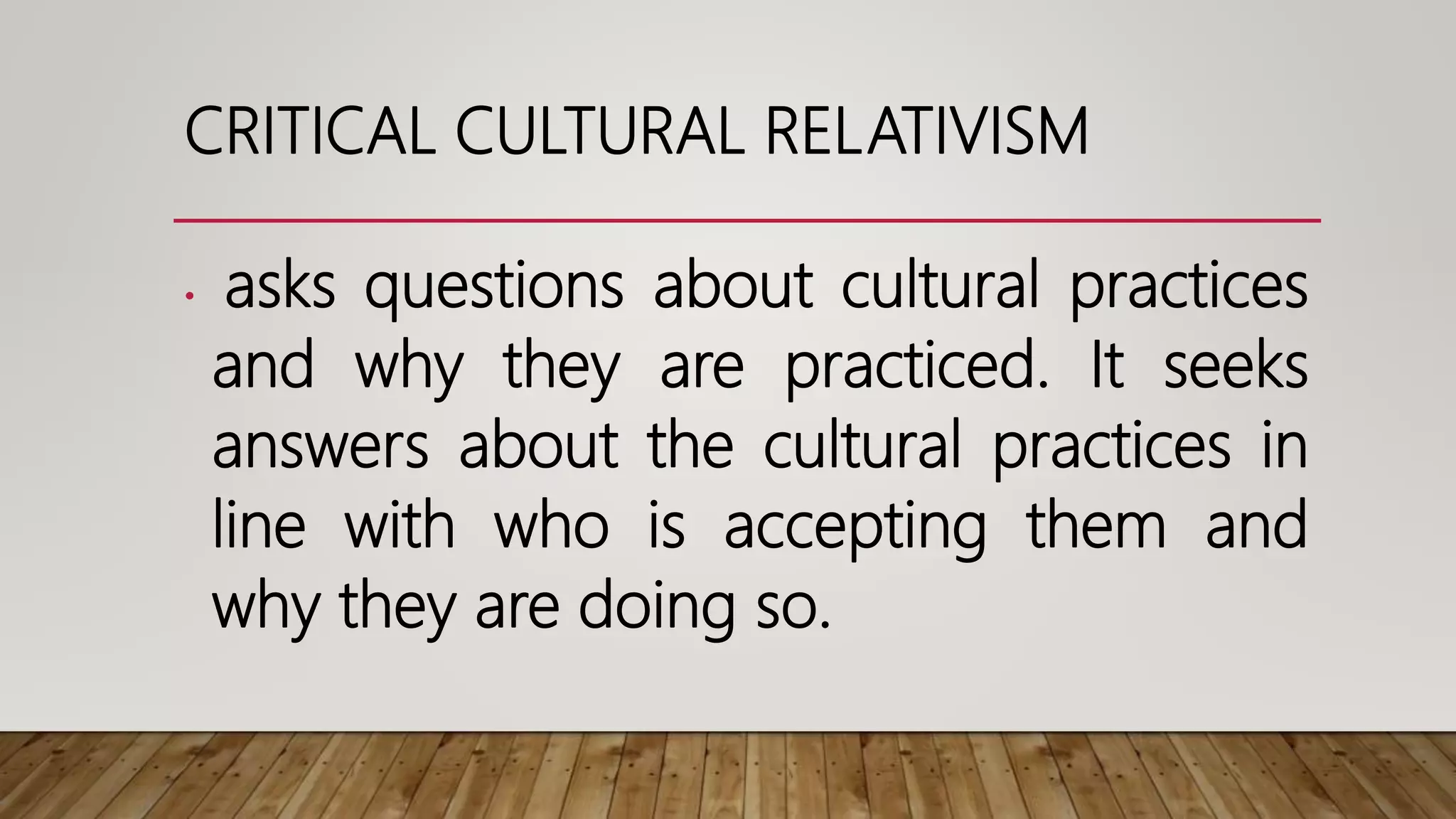 cultural-relativism and ethnocentrism | PPTX