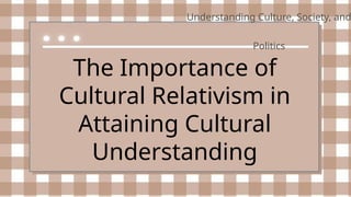 CULTURAL-RELATIVISM-VS.-ETHNOCENTRISM.pptx