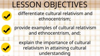 CULTURAL-RELATIVISM-VS.-ETHNOCENTRISM.pptx