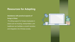 Cultural Adaptation A Guide for Foreign Employees in Chinese Companies.pptx