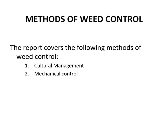 Cultural and Mechanical Control of Weeds | PPTX | Agriculture | Industries
