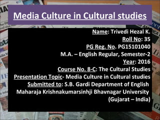 Media culture in Cultural studies | PPT