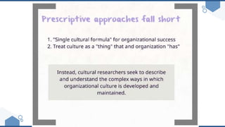 Cultural approaches in organizational approaches | PPTX