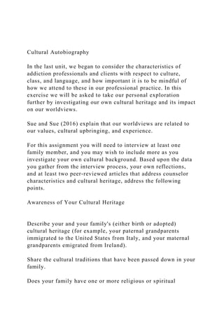 Cultural AutobiographyIn the last unit, we began to consider | DOCX