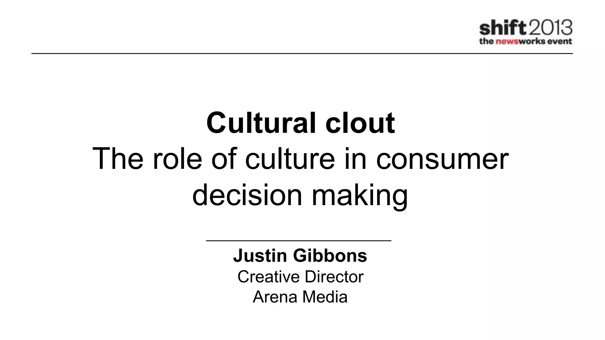 Cultural clout: The role of culture in consumer decision making | PPTX
