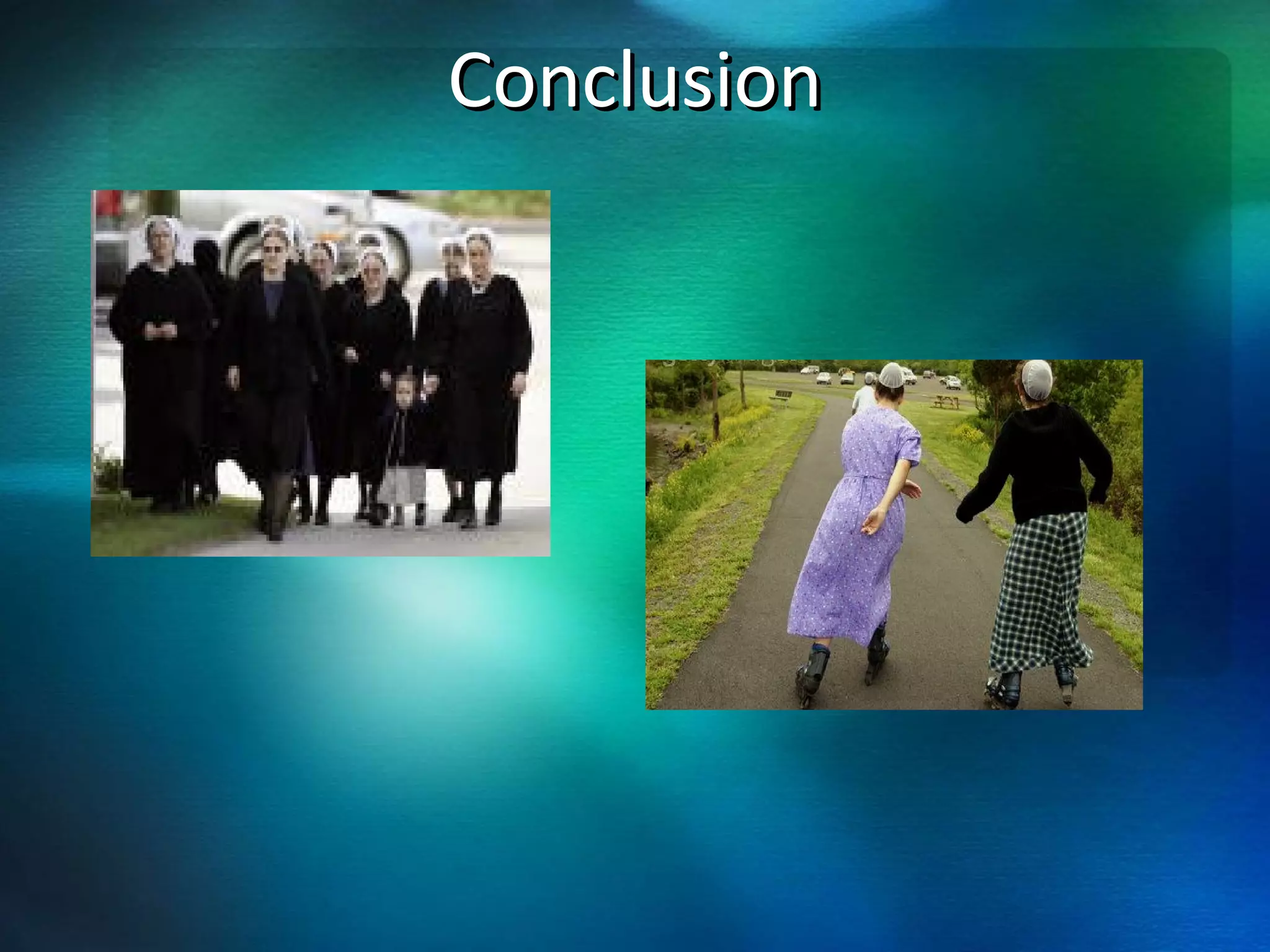Cultural competence in Healthcare: Amish Culture | PPT