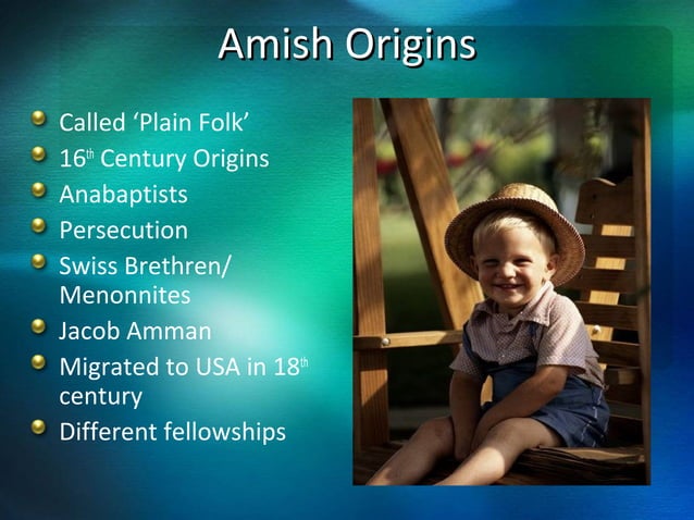 Cultural competence in Healthcare: Amish Culture | PPT | Religion & Spirituality