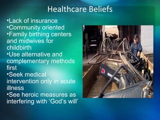 Cultural competence in Healthcare: Amish Culture | PPT
