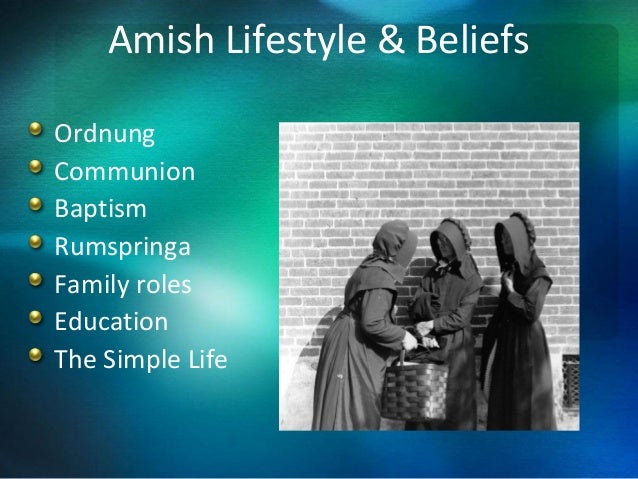 Cultural competence in Healthcare: Amish Culture