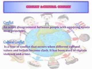 CULTURAL CONFLICT | PPTX